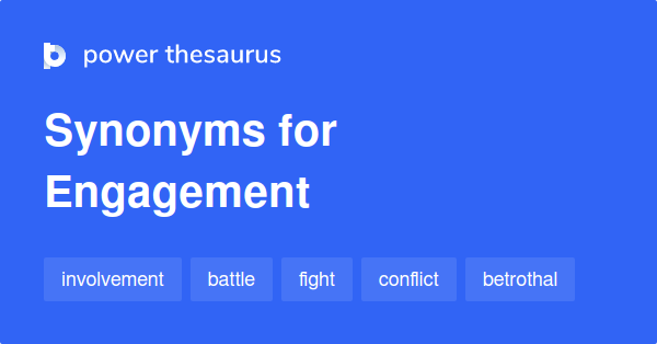 ENGAGEMENT Synonymеs: 2 688 Mots et Phrases similaires