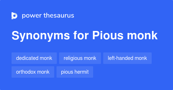 Pious Monk synonymes - 18 Autres mots et expressions pour Pious Monk
