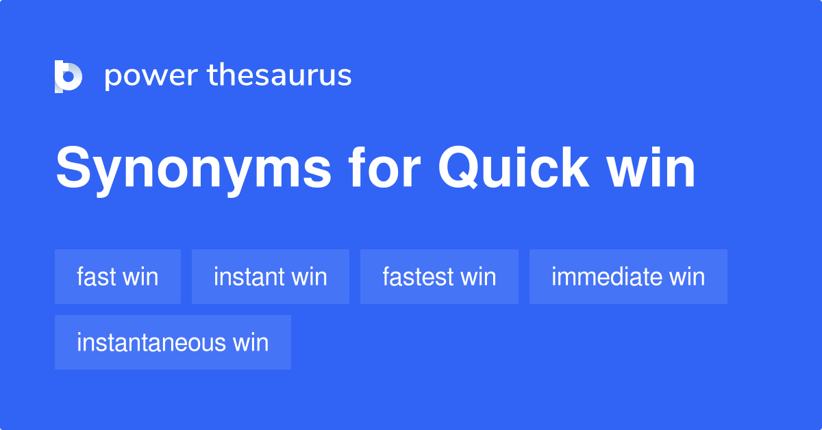 QUICK WIN Synonymеs: 29 Mots et Phrases similaires